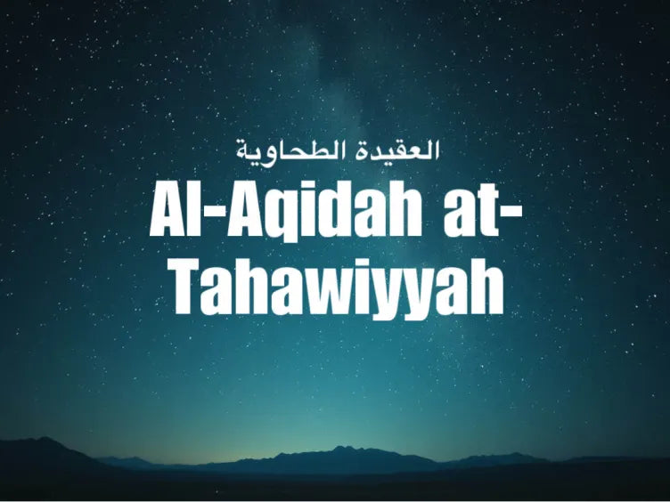 al-Aqidah at-Tahawiyyah [Starting 11/3/2024] – The Fazil Institute